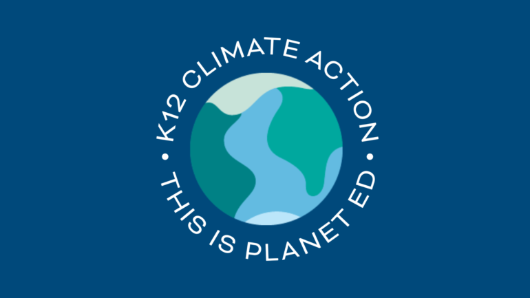K12 Climate Action - This Is Planet Ed